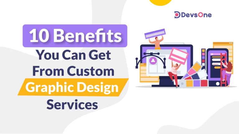10 Benefits You Can Get from Custom Graphic Design Services